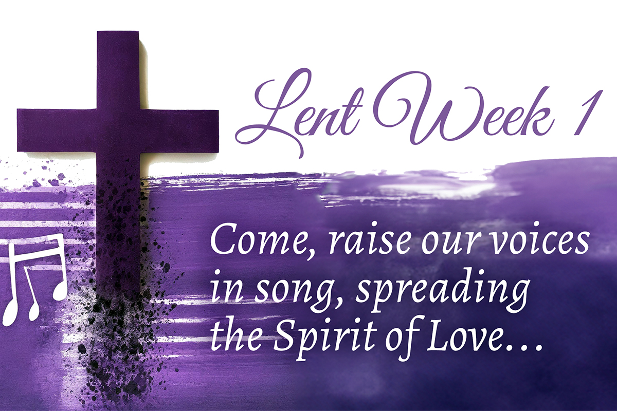 Recall Hymns of Praise that Lift Our Hearts This Lent - Week 1 ...